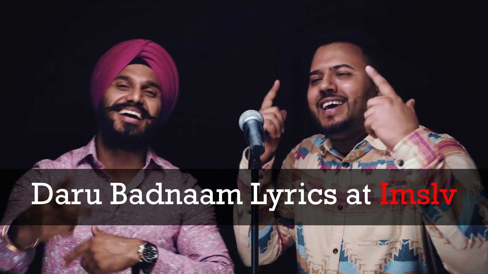 Daru Badnaam Lyrics with Official Video - Kamal Kahlon & Param Singh