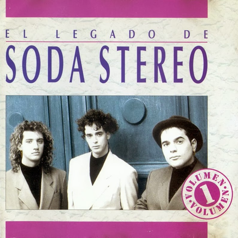 ENTRE MUSICA: SODA STEREO - El legado de Soda Stereo Vol. 1