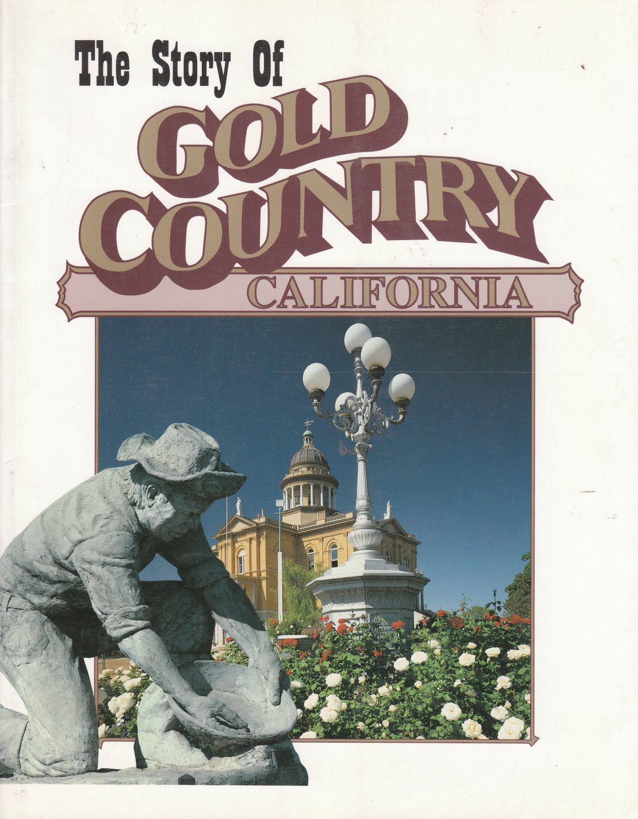 CALIFORNIA / WEST OF THE WEST: ADAM COLLINGS-THE STORY OF GOLD COUNTRY