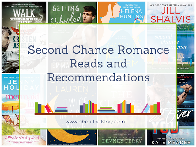Second Chance Romance Reads and Recommendations — About That Story