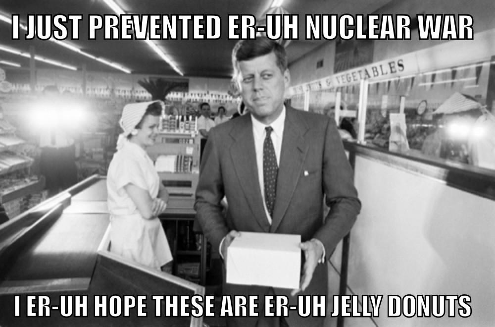 after midnight: Presidential Picture Parody - JFK is NOT a JELLY-DONUT!