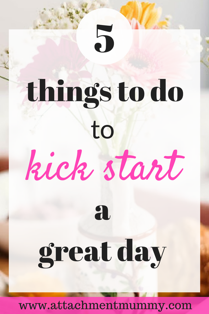 How to Kickstart a Good Day (or Our Not Good Week!)