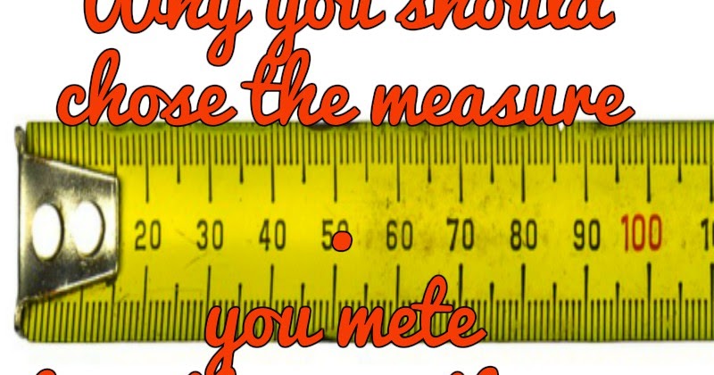 Christian Stress Management: Why you should chose the measure you mete ...