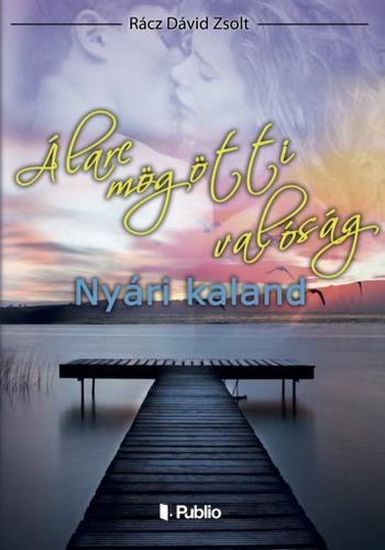 Rácz Dávid Zsolt - Álarc mögötti valóság - Nyári Kaland ~ Könyvkoktél