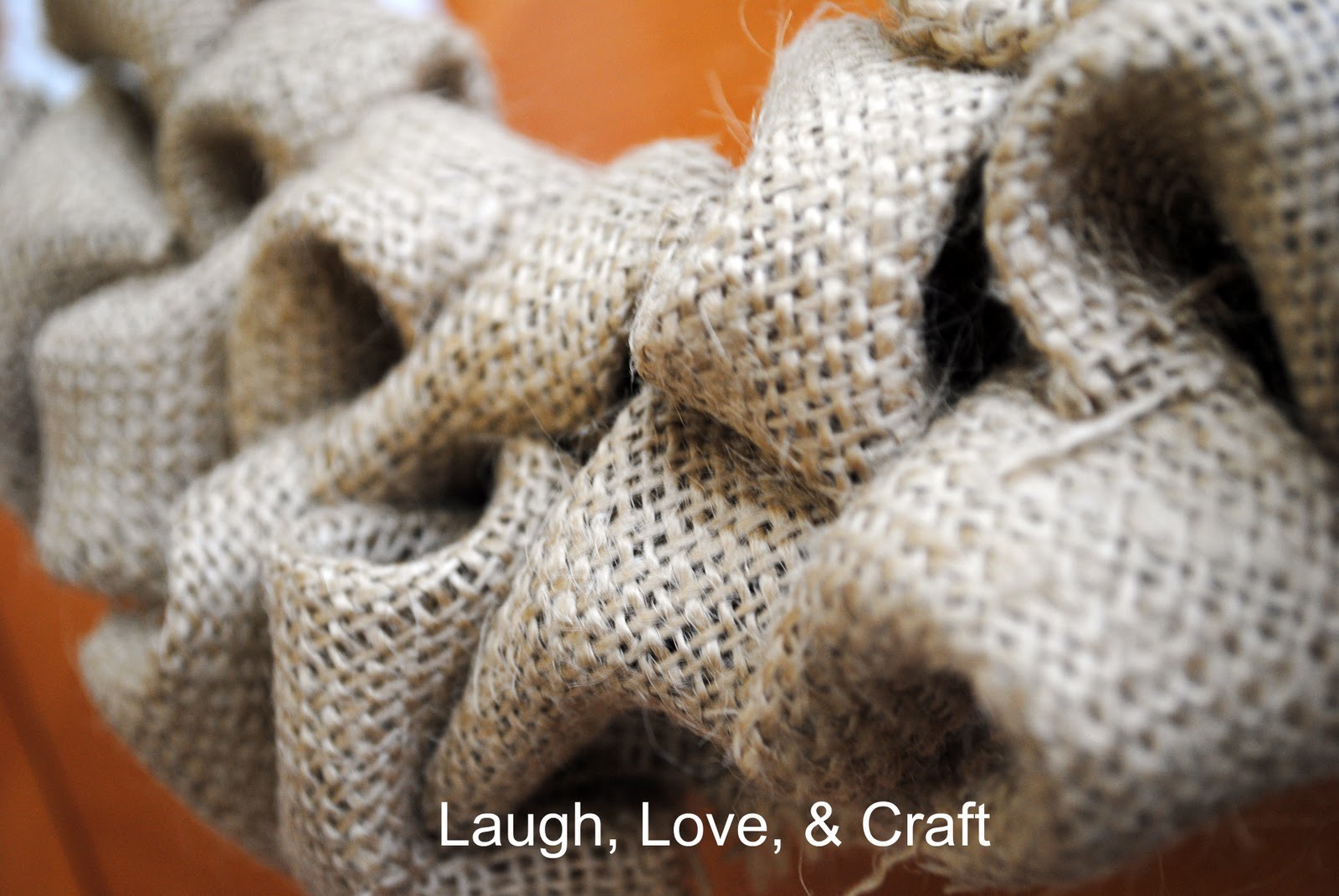 Laugh, Love, and Craft: Burlap Wreath Tutorial