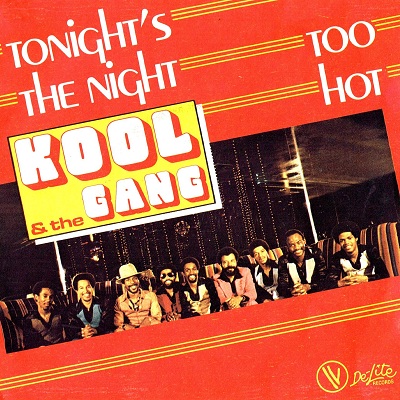 Kool & The Gang - Too Hot b/w Tonight´s The Night (single) - 1979 ...