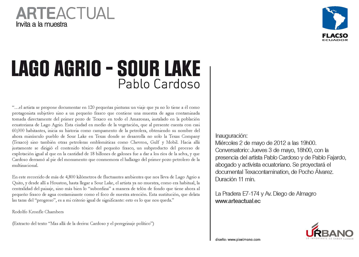 Río Revuelto: Pablo Cardoso: Lago Agrio/Sour Lake, Arte Actual-Quito