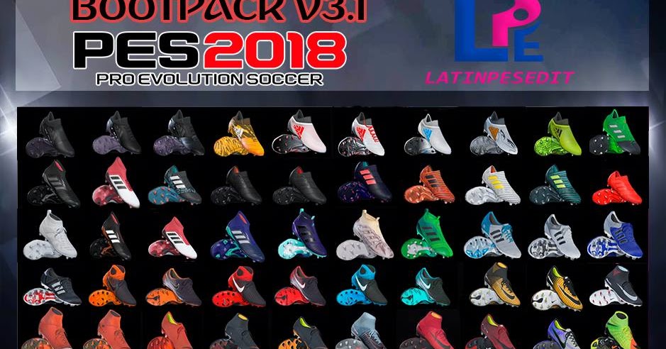 pes-modif: Bootpack Version 3.1 For PES 2018 by LATINPESEDIT