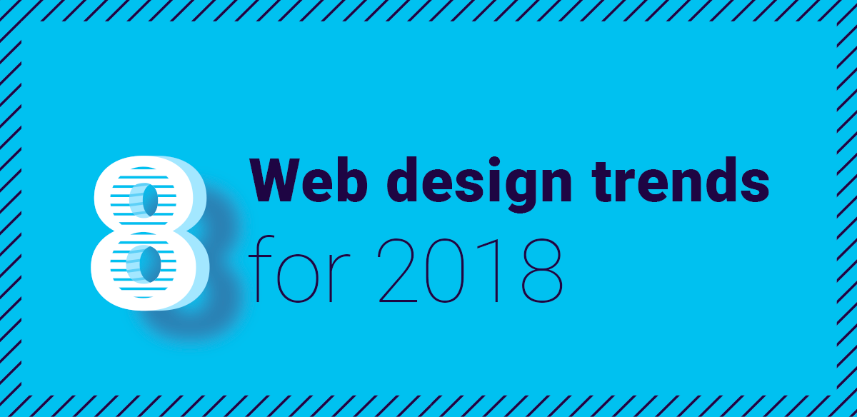 8 Web Design Trends For 2018 - #Infographic