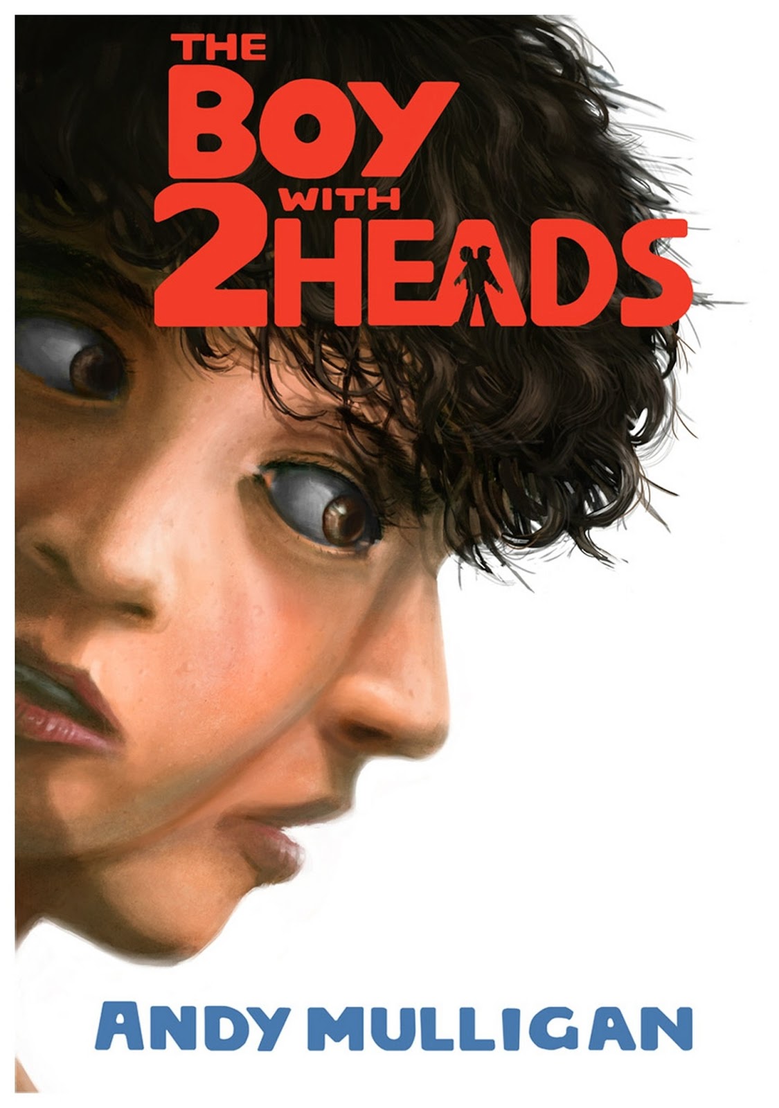 Book Review: The Boy with 2 Heads By Andy Mulligan - Published by David ...