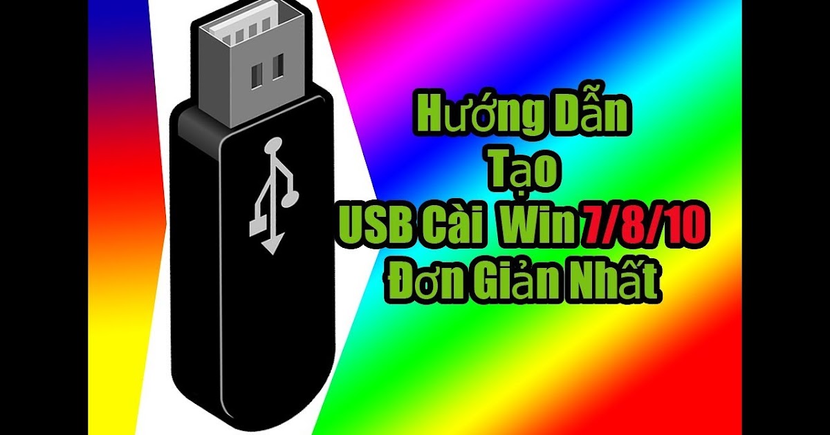 Hướng dẫn cách tạo USB cài đặt Win 7/ Win 8 / Win 10 Thủ Thuật Phần Mềm ...