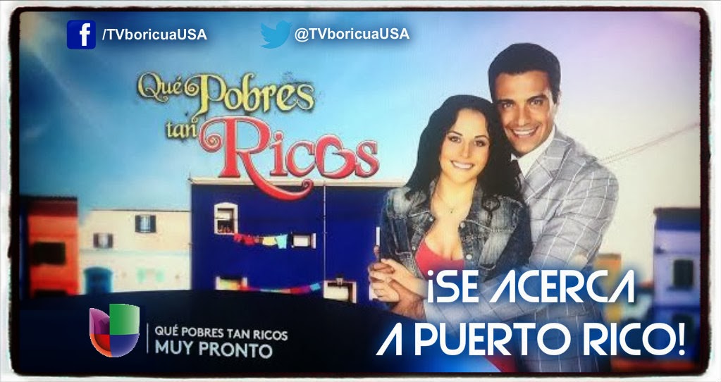 Univisión PR ya promociona... "Qué Pobres Tan Ricos"