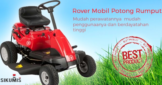 VINA ROLLIANA'S: Sikumis Dan Rover Jual Mobil Potong Rumput Secara Online