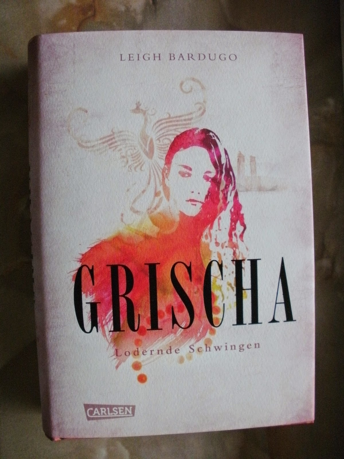 Lesezauber: Rezension: Grischa 3: Lodernde Schwingen - Leigh Bardugo