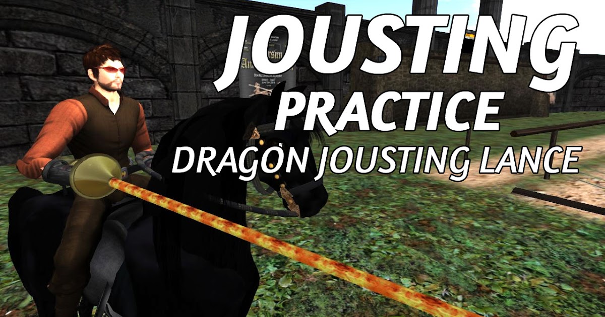 JOUSTING PRACTICE Using The Dragon Jousting Lance At DDA - KABALYERO • Gamer, Streamer, Blogger ...