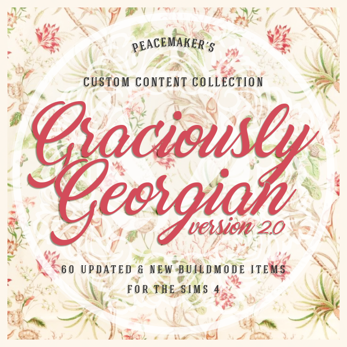 The Sims On Real World: Graciously Georgian Version 2.0 - Classic ...