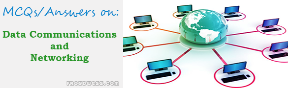 Multiple Choice Questions in Data Communications and Networking ...