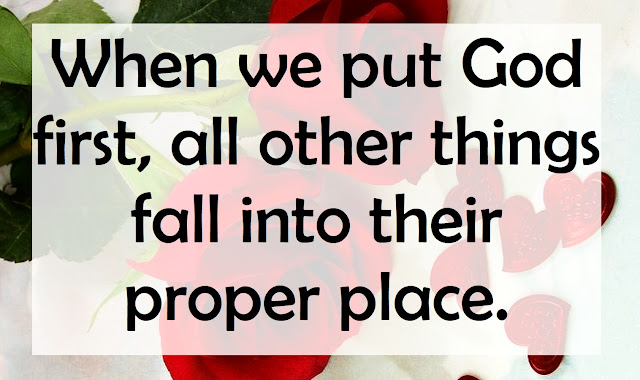 Always put God First! Amen.