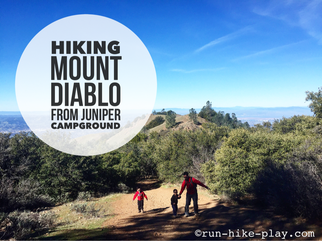 Run-Hike-Play: Hiking Mt. Diablo from Juniper Campground with the Fam 2 ...