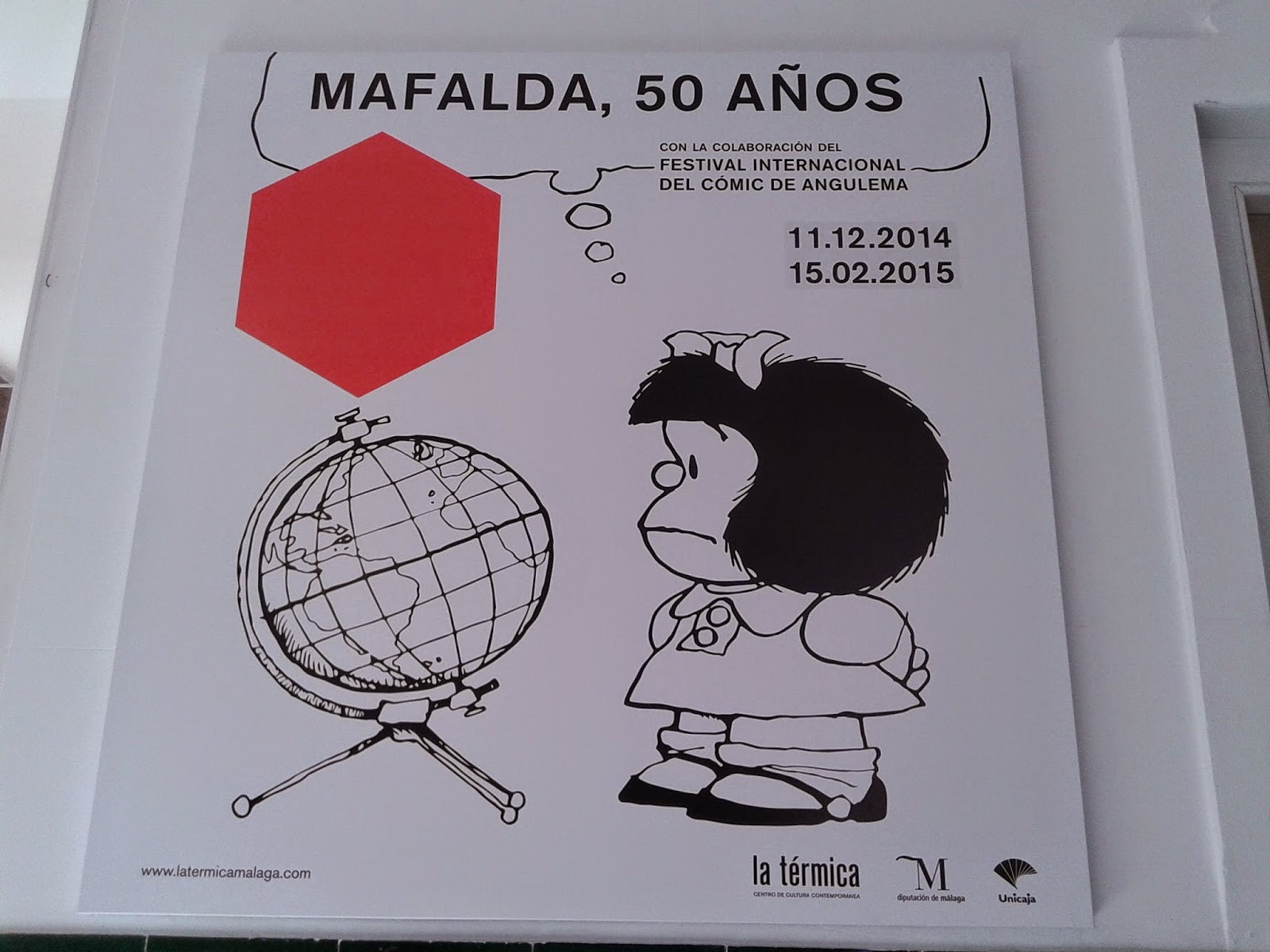 Esas cosas que valen la pena: Exposición "Mafalda, 50 años" en Málaga