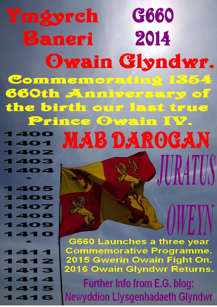 GLYNDWR 660: 1354 - 2014 Blwyddyn Goffa Genedigaeth Owain Glyndwr ...