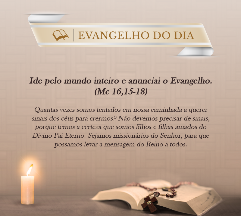 Ide pelo mundo inteiro e anunciai o Evangelho. (Mc 16,15-18) - Sobral ...