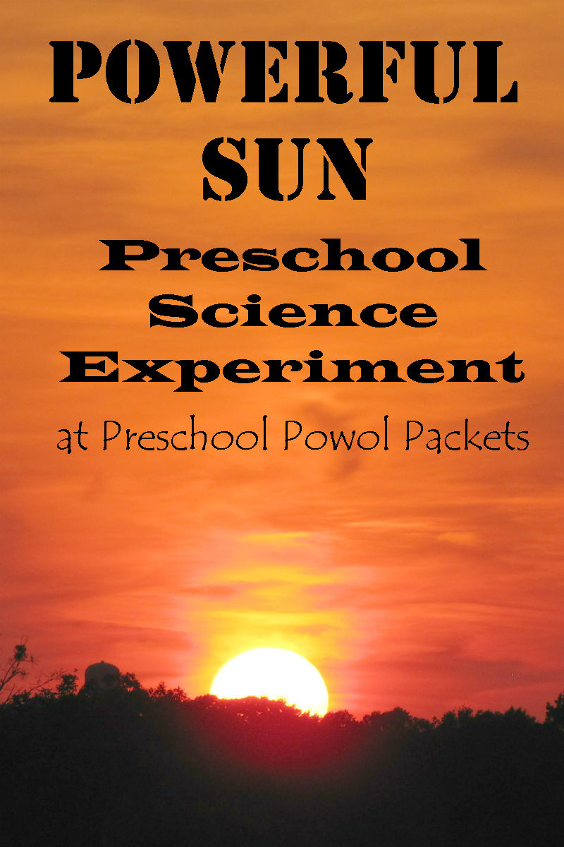 The Powerful Sun Preschool Science Experiment | Preschool Powol Packets