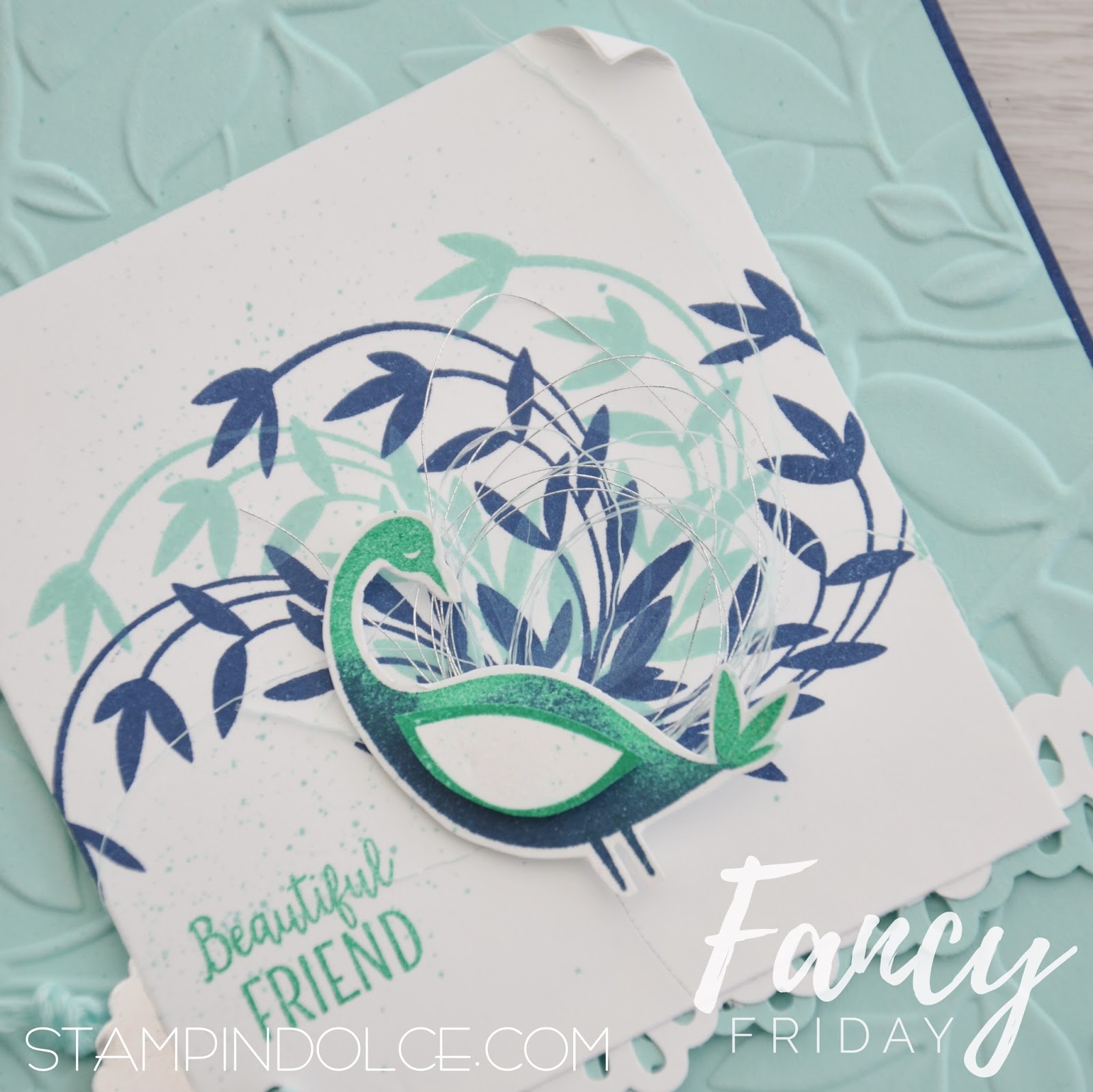 Stampin' Dolce: Beautiful Peacock - Fancy Friday Blog Hop