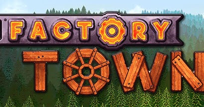 Factory Town bientôt disponible