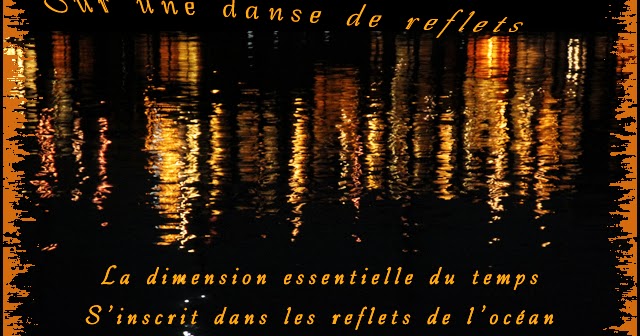 Au pays des images et des mots: Poème: Sur une danse de reflets