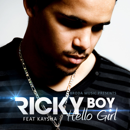 Style Ak Vibes: Ricky Boy Feat. Kaysha - Hello Girl