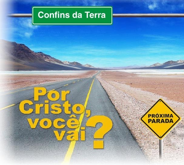 Missões Cristãos em Defesa do Evangelho: "MISSÕES",ACORDE esse CHAMADO ...