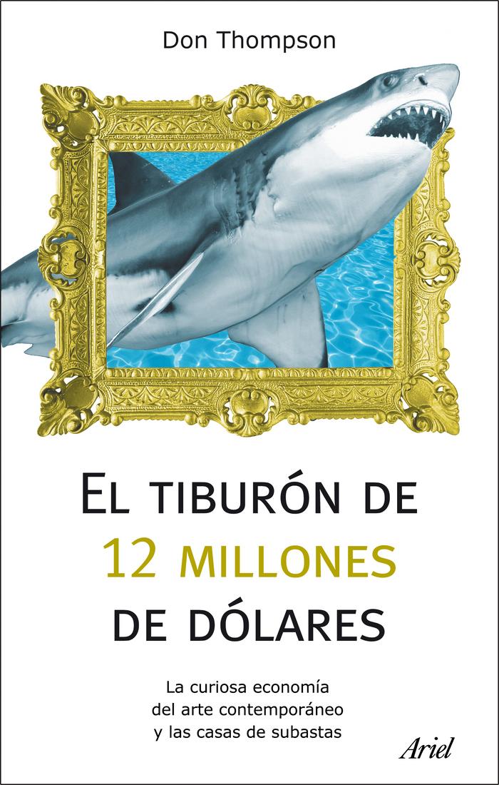 El tiburón de 12 millones de dólares | El Dado del Arte