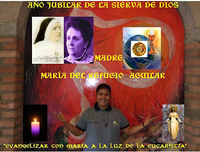 MADRE MARÍA DEL REFUGIO AGUILAR Y TORRES: 2007-09-30