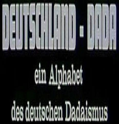 subculturia: Germany-Dada: An Alphabet of German Dadaism