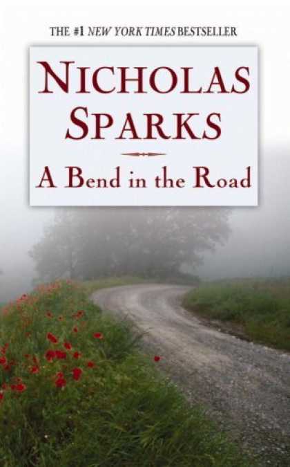 Once A Bookworm: a bend in the road by nicholas sparks
