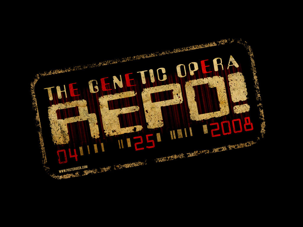 Katie's Life: REPO! The Genetic Opera