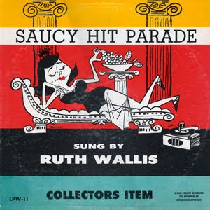 I Got Your Back!: Ruth Wallis - Saucy Hit Parade 1953
