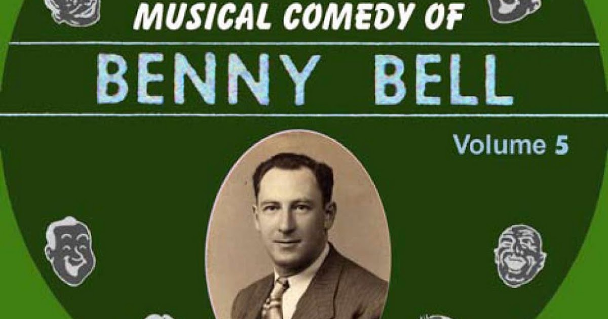 Vintage Stand-up Comedy: Benny Bell - Hilarious Musical Comedy Of Benny ...