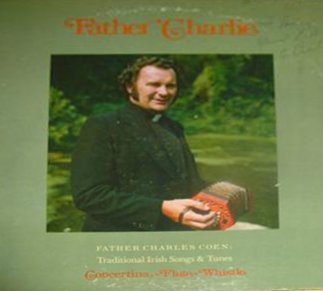 Ceol Álainn: Father Charles Coen - Father Charlie (1979)