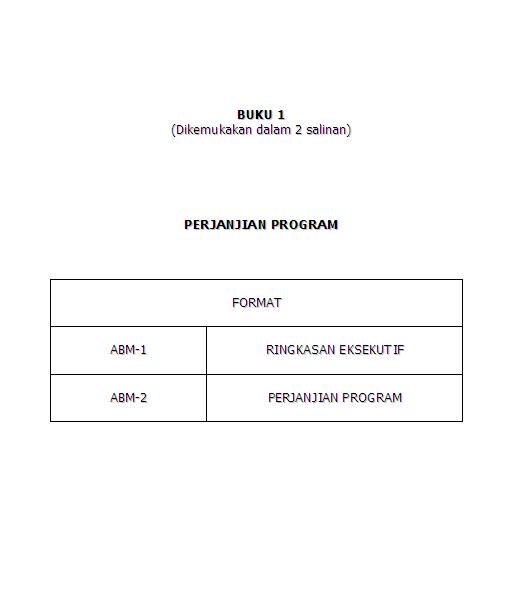 PANDUAN PENYEDIAAN ANGGARAN BAJET: Format ABM-1