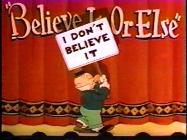 Cartoons of 1939: 074 Believe It Or Else