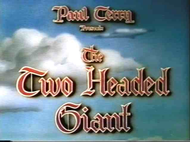 Cartoons of 1939: 107 The Two Headed Giant