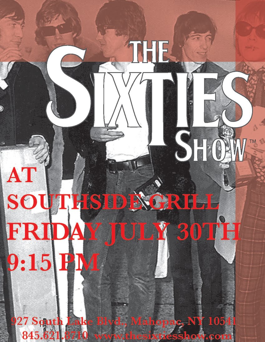 TheSixtiesShow: The Sixties Show at Southside Grill-Mahopac NY