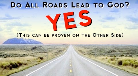 Do All Roads Lead to God?