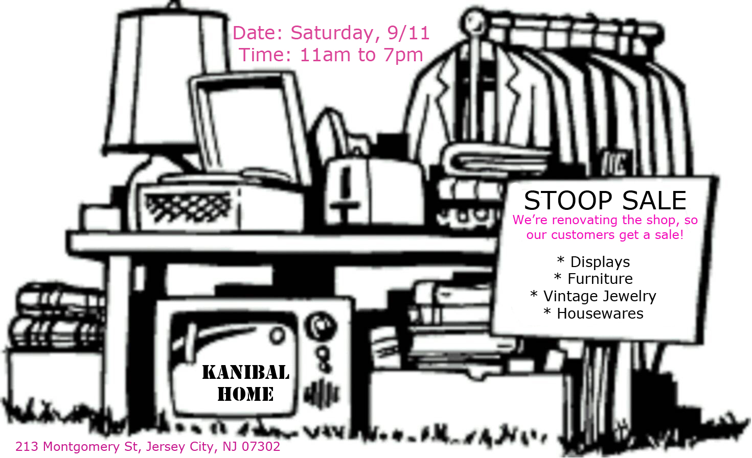 Kanibal Home: Shh, it's a STOOP SALE! Saturday, 11am to 7pm