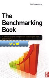 Avibert: The Benchmarking Book A How-to-Guide to Best Practice for ...