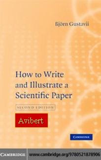 Avibert: How to Write and Illustrate Scientific Papers by Björn Gustavii