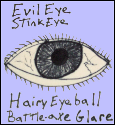 All This Is That: Drawing: the evil-eye-stink-eye; hairy eyeball ...