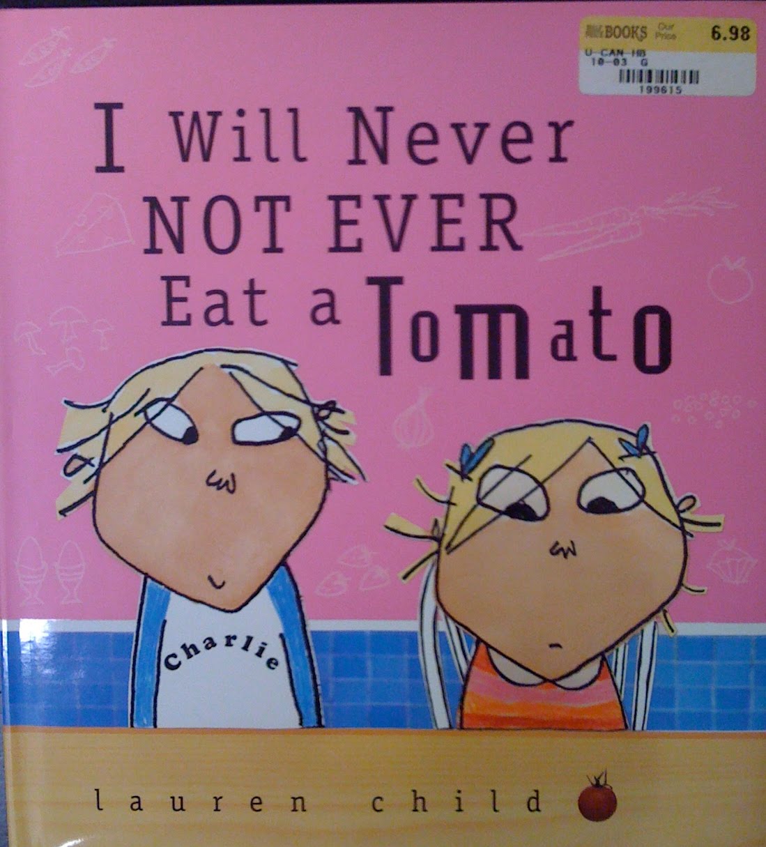 Picturebooks Everyday: I Will Never NOT EVER Eat a Tomato